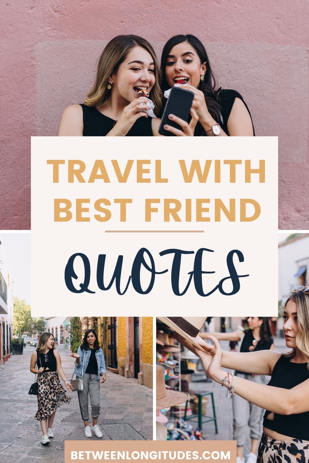 70+ Travel With Best Friend Quotes - Between Longitudes